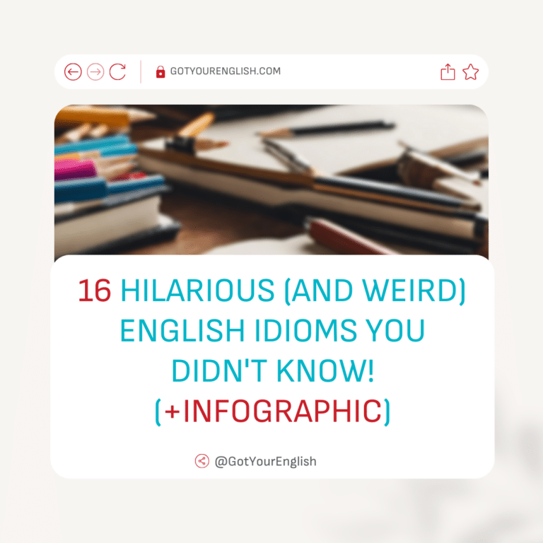 16 Hilarious (and Weird) English Idioms You Didn't Know! (+Infographic ...